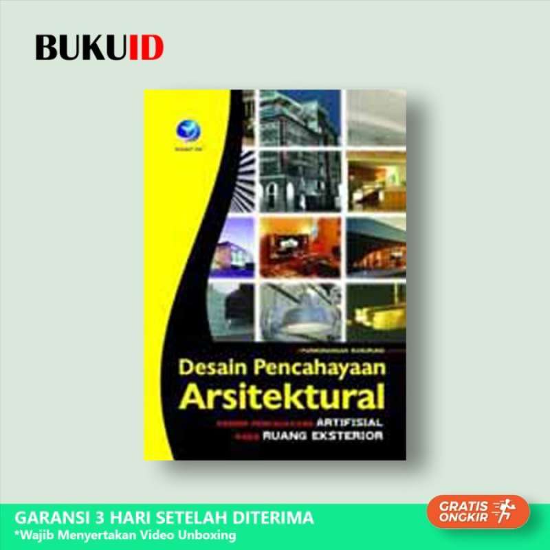 Jual Buku Desain Pencahayaan Arsitektural - Konsep Pencahayaan Artifisial Di Seller Circlet ...