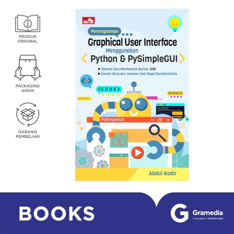 Jual Buku Pemrograman Graphical User Interface Python & Pysimplegui Di ... Jual Buku Pemrograman Graphical User Interface Python & Pysimplegui Di ...
