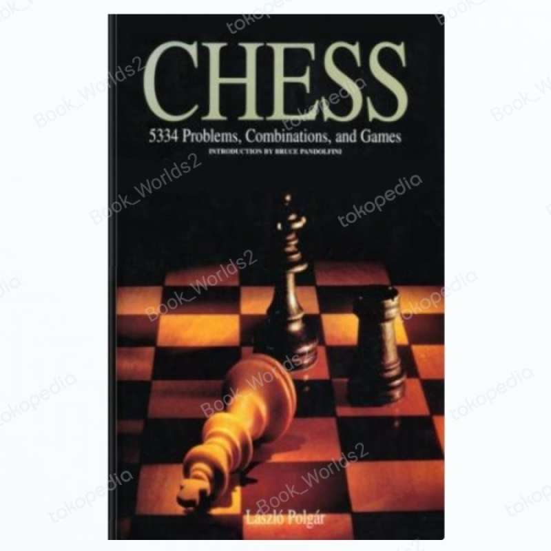 Jual Jual Chess: 5334 Problems, Combinations And Games Di Seller ...