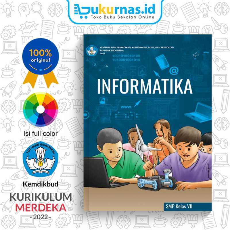 Jual Buku Informatika SMP/MTS Kelas 7 K-Merdeka Sekolah Penggerak di ... Jual Buku Informatika SMP/MTS Kelas 7 K-Merdeka Sekolah Penggerak di ...