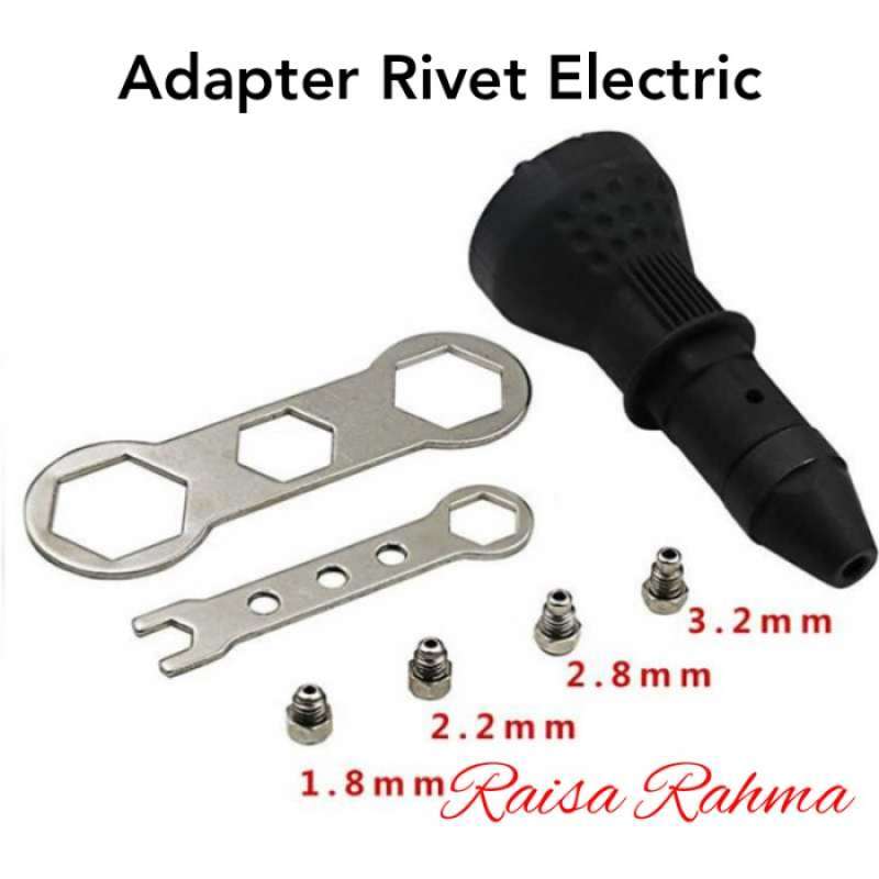 Promo Adapter Rivet Elektrik Rivet Gun Tools Adapter Bor Listrik Diskon ...
