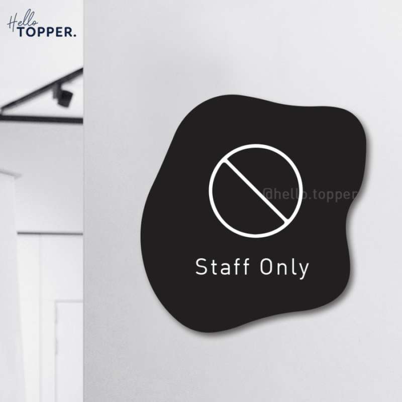 Jual Staff Only Sign Board Akrilik Print Signage Acrylic Petunjuk Ruang ...