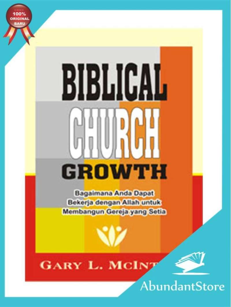 Promo Buku Biblical Church Growth - Gary L. Mcintosh Diskon 23% Di ...
