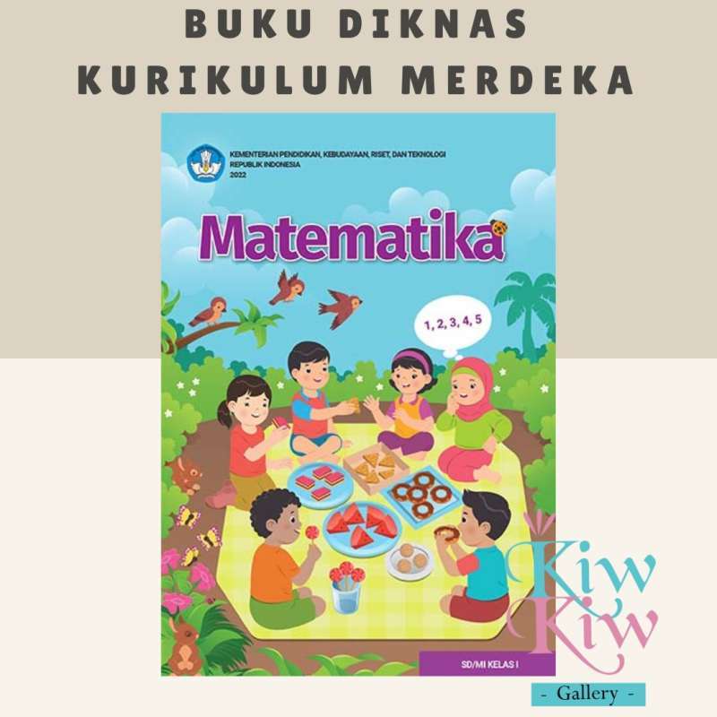 Jual Buku Matematika Kelas 1, 2, 3, 4, 5, 6 SD/MI Kurikulum Merdeka - DIKNAS - Kelas 1 di Seller ...
