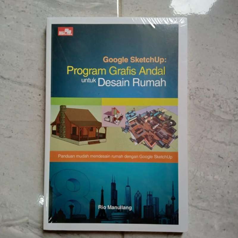 Jual Google SketchUp: Program Grafis Andal untuk Desain Rumah - Rio ...