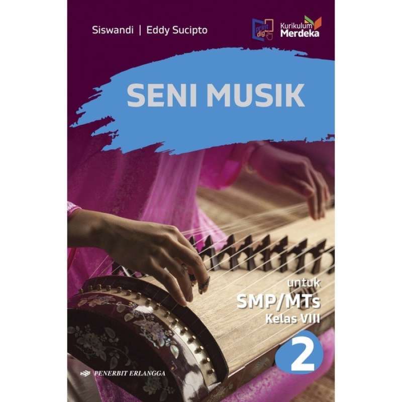 Jual Judul Buku Seni Musik Smp Mts Kelas 8 Kurikulum Merdeka Erlangga Di Seller Penerbit ...