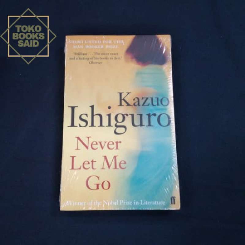 Promo Kazuo Ishiguro: Never Let Me Go Diskon 27% Di Seller Huka Shop ...