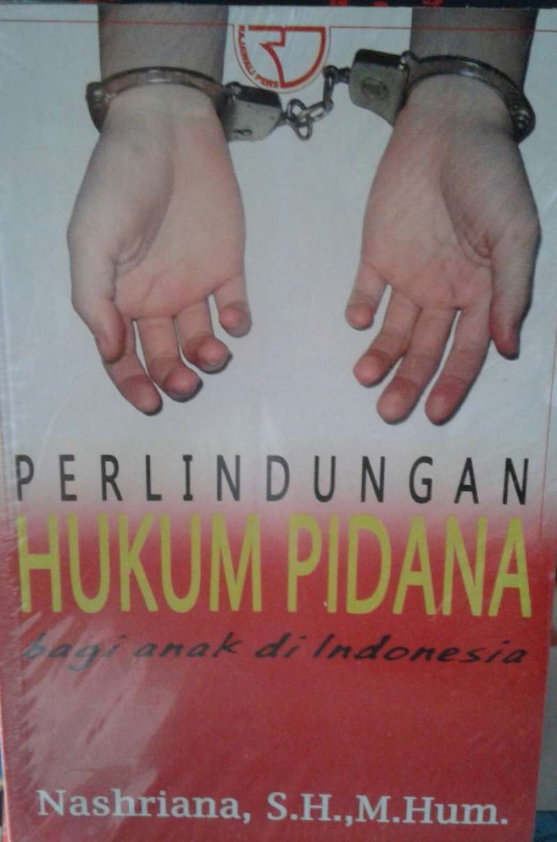 Promo Buku Perlindungan Hukum Pidana Bagi Anak Di Indonesia Diskon 29% Di Seller Huka Shop ...