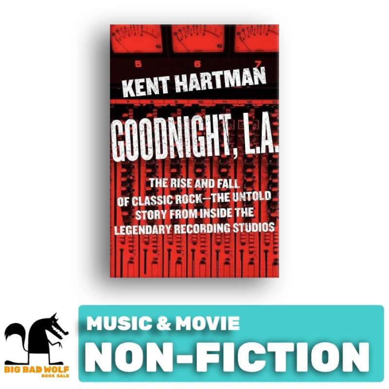 Promo Goodnight. L.a.: The Rise And Fall Of Classic Rock--the Untold ...