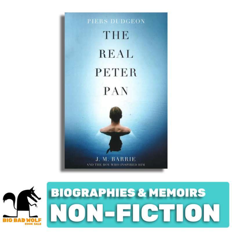 Promo The Real Peter Pan: J. M. Barrie And The Boy Who Inspired Him Diskon 24% Di Seller Huka ...