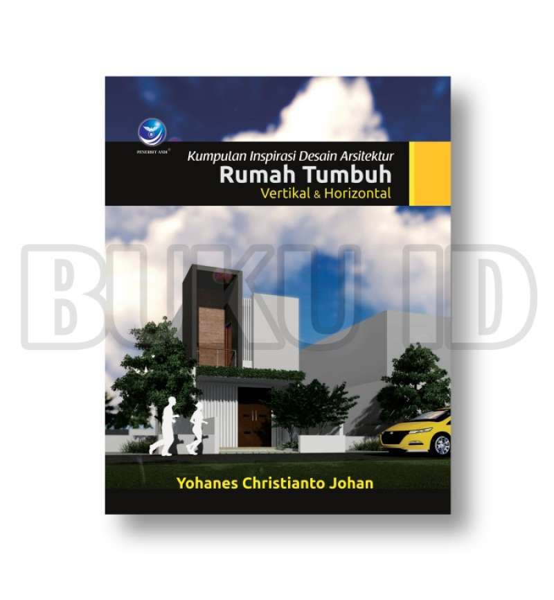 Jual Kumpulan Inspirasi Desain Arsitektur Rumah Tumbuh Vertikal Dan ...