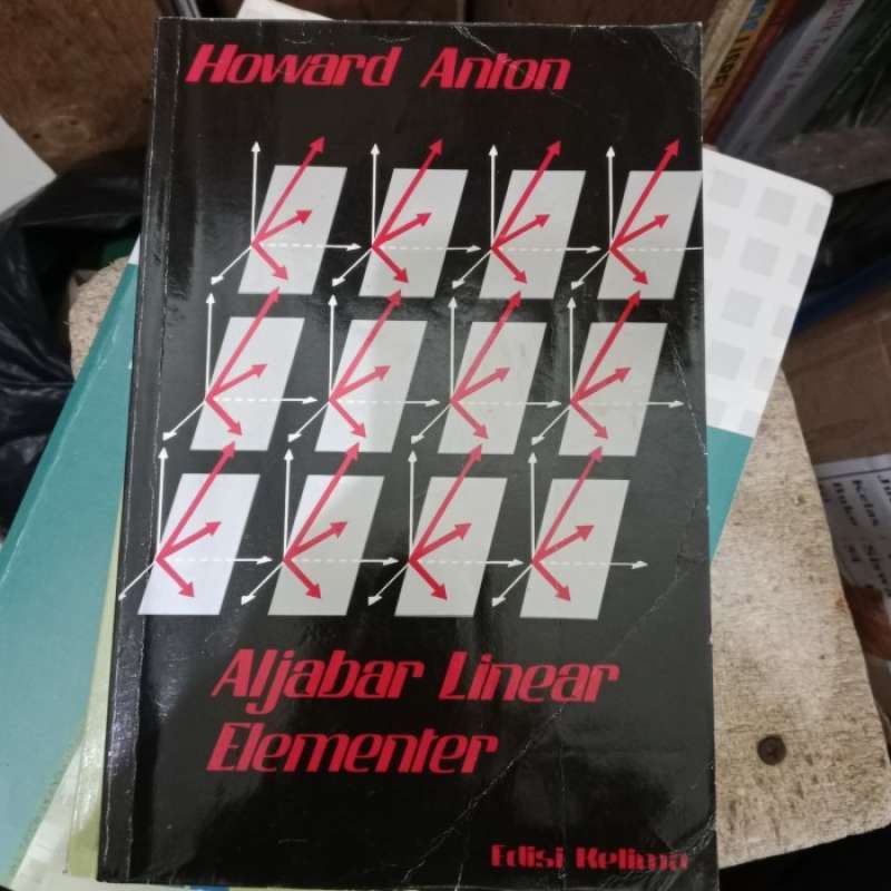 Jual Aljabar Linear Elementer Edisi Kelima Howard Anton Di Seller ...