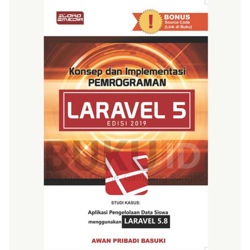 Promo Buku Konsep Dan Implementasi Pemrograman Laravel 5 Edisi 2019 ...