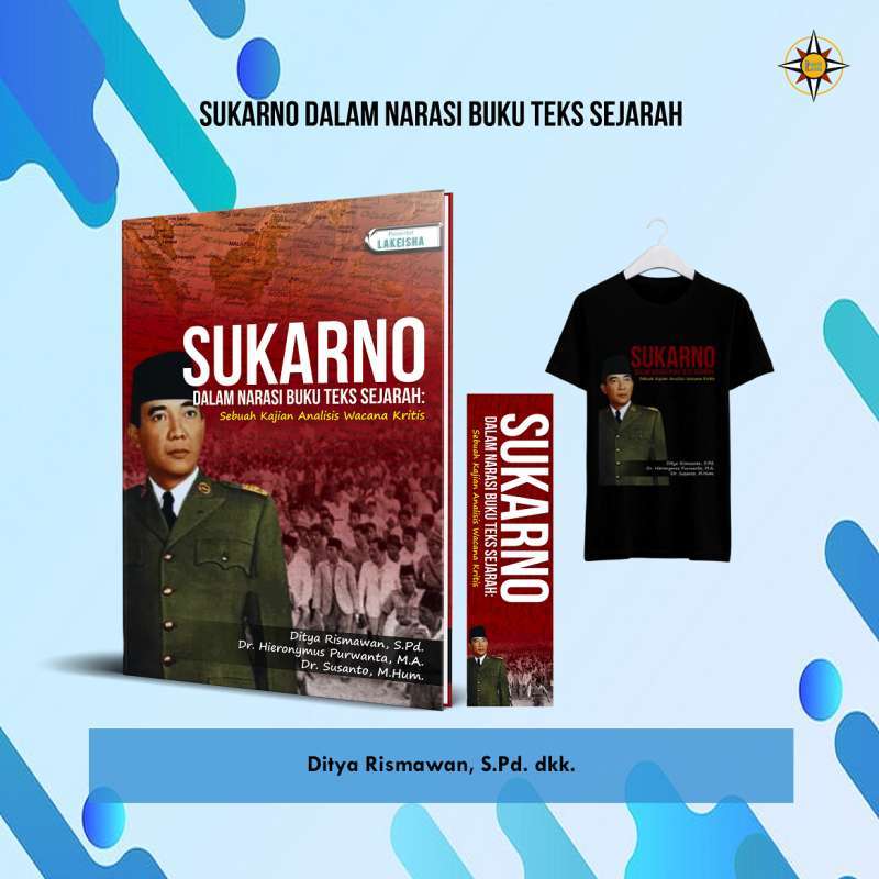 Jual 1666. Sukarno Dalam Narasi Buku Teks Sejarah: Sebuah Kajian Analisis Wacana Kritis Di ...