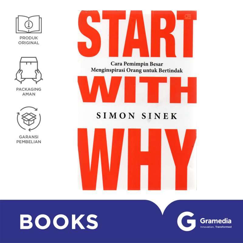 Jual Start With Why (simon Sinek) Di Seller Gramedia Official Store - Gramedia Official ...