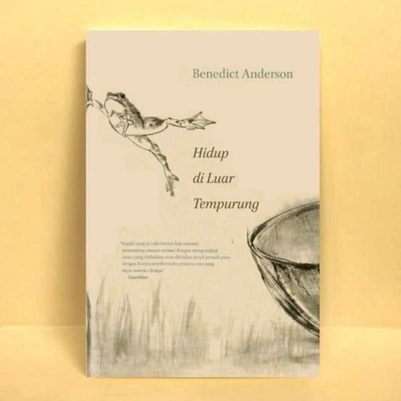 Jual Me684 Hidup Di Luar Tempurung Benedict Anderson Di Seller Rumix