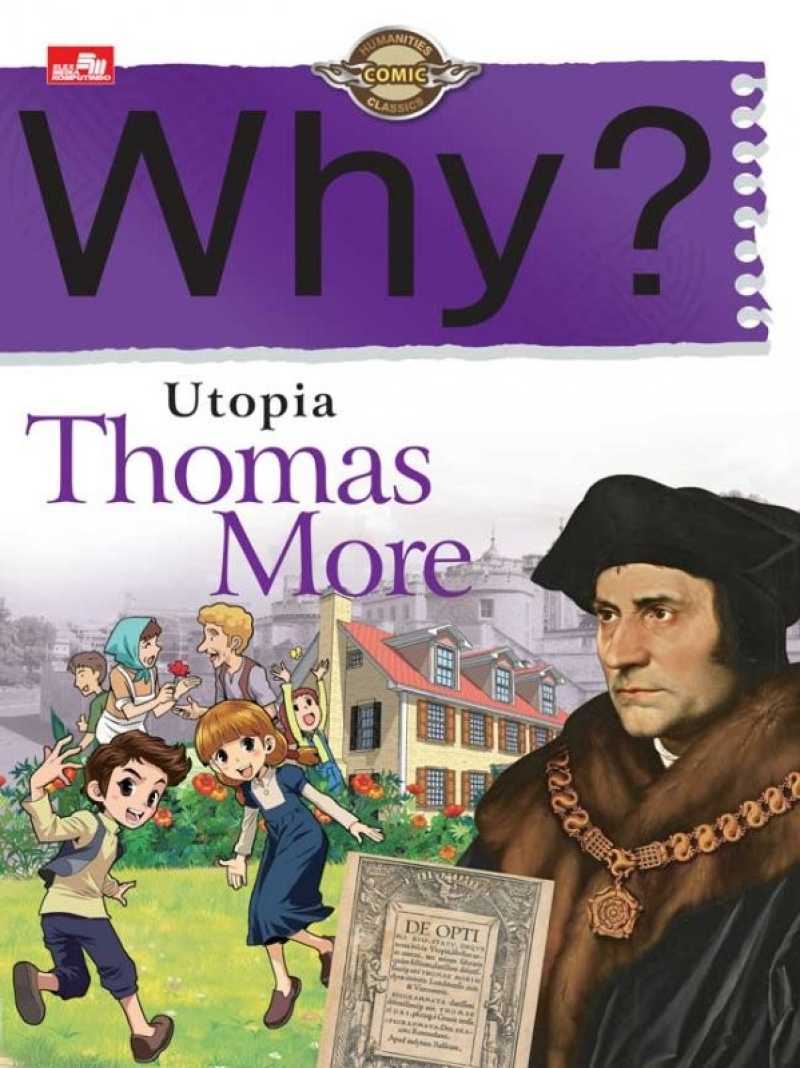 Jual Buku Why? Seri Teori Tokoh Dunia: Utopia (thomas More) Oleh ...