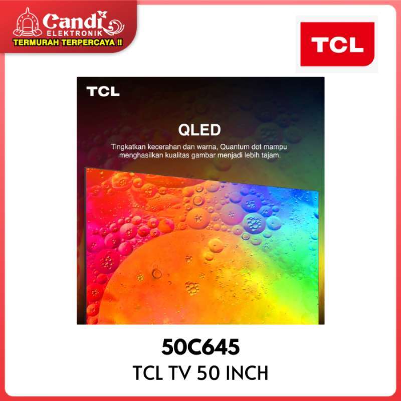 Promo Tcl 4k Ultra Hd 50 Inch 50c645 Diskon 15% Di Seller Candi ...