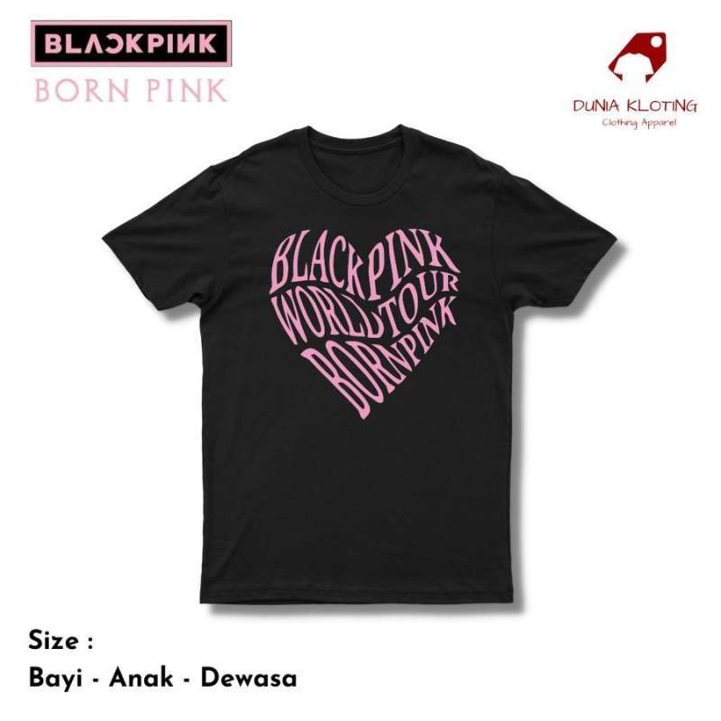 Jual Baju Kaos BLACKPINK Born Pink World Tour 2023 DEWASA ANAK BIG SIZE ...