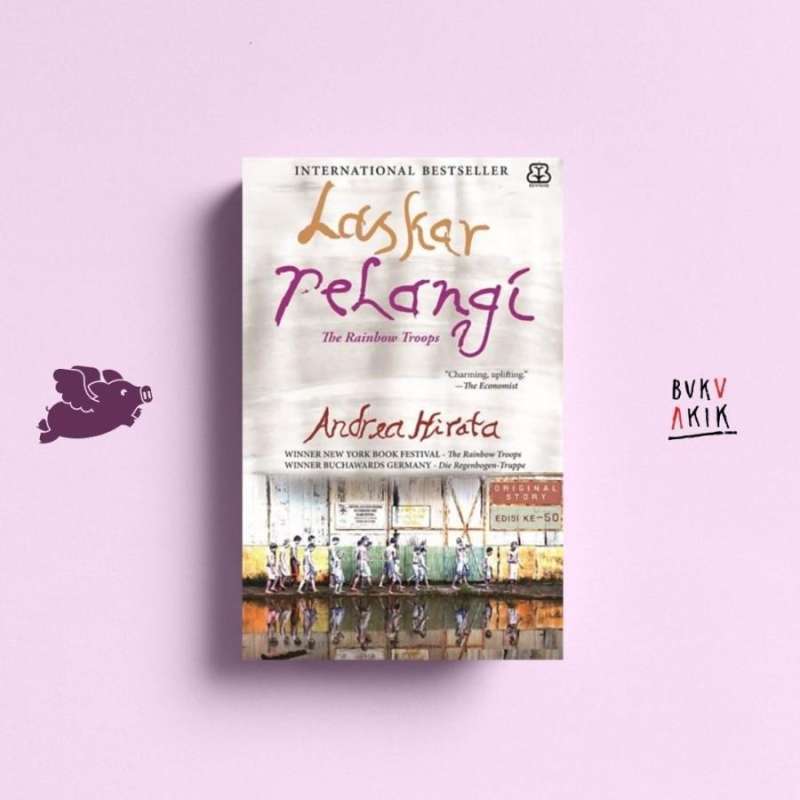 Jual Laskar Pelangi: Original Story - Andrea Hirata di Seller Buku Akik - Sardonoharjo, Kab ...