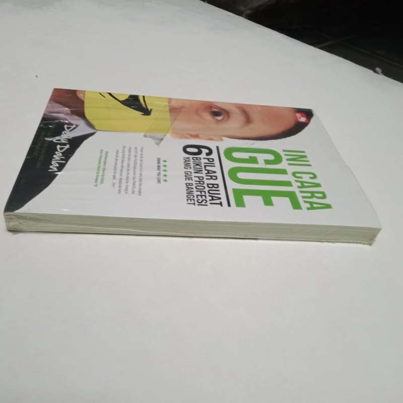 Jual INI CARA GUE - 6 Pilar Buat Bikin Profesi yang Gue Banget - Dedy ...