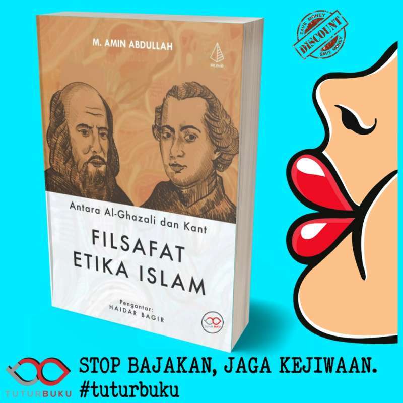 Jual Filsafat Etika Islam - Antara Al Ghazali Dan Kant - M Amin ...