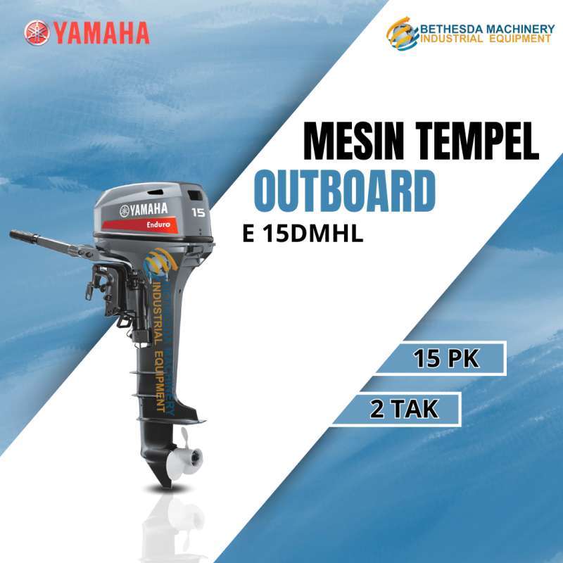 Jual Yamaha E15DMHL Mesin Outboard KapaL 2 TAK 15 PK/15HP di Seller Bethesda Machinery ...
