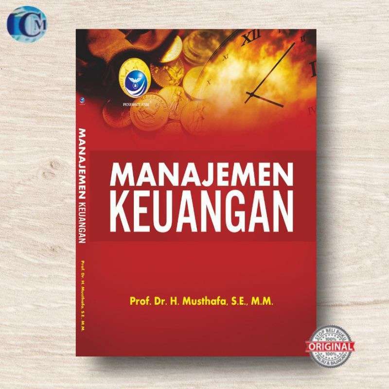 Jual Manajemen Keuangan - Prof. Dr. H. Musthafa Penerbit Andi Di Seller ... Jual Manajemen Keuangan - Prof. Dr. H. Musthafa Penerbit Andi Di Seller ...