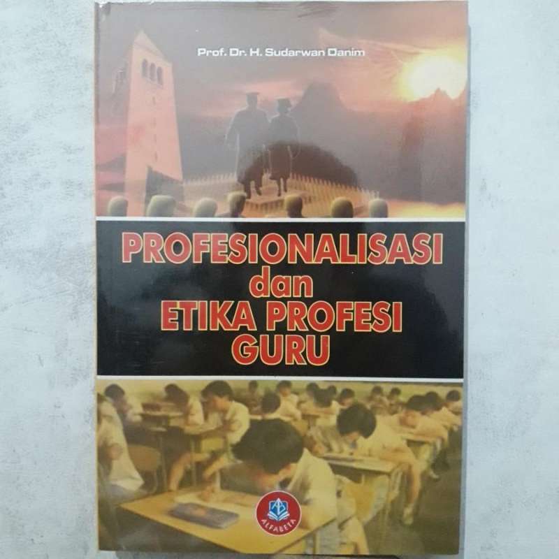 Jual Buku Profesionalisasi Dan Etika Profesi Guru Di Seller Belik Ilmu - Rejowinangun, Kota ...