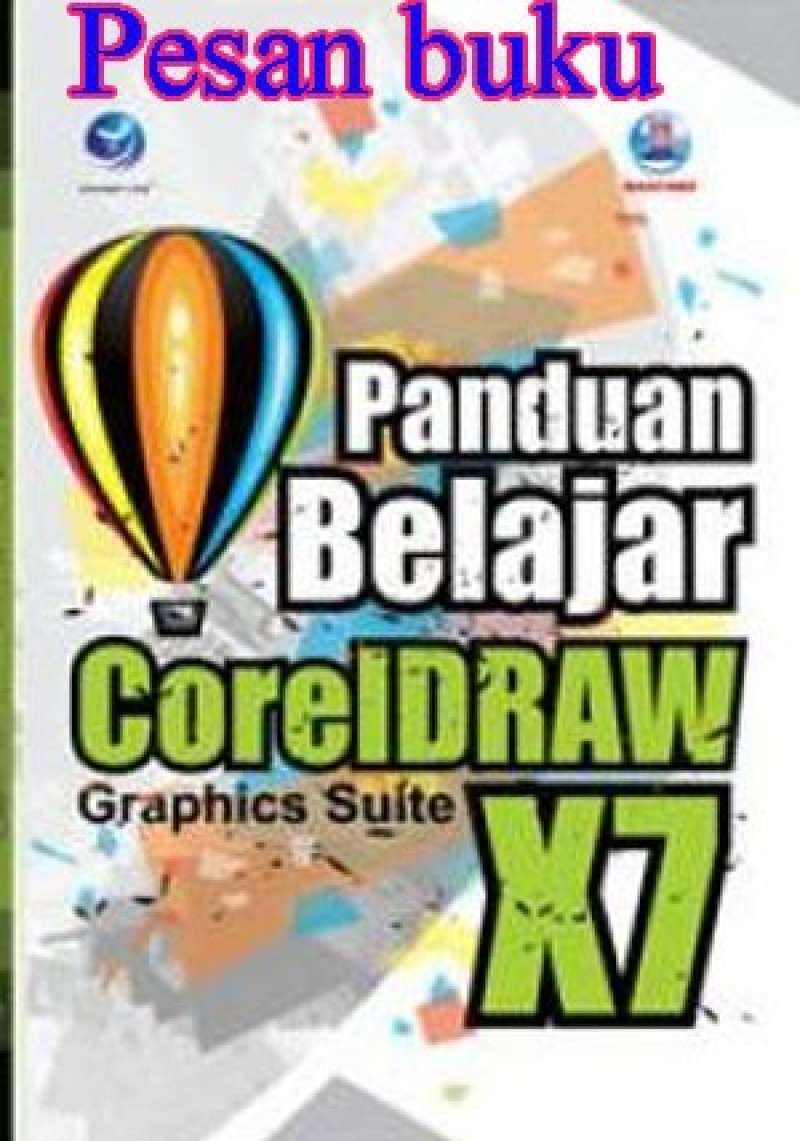 Promo Buku Panduan Belajar Coreldraw X7 Diskon 23% Di Seller Anjangsana Store - Cengkareng Barat ...