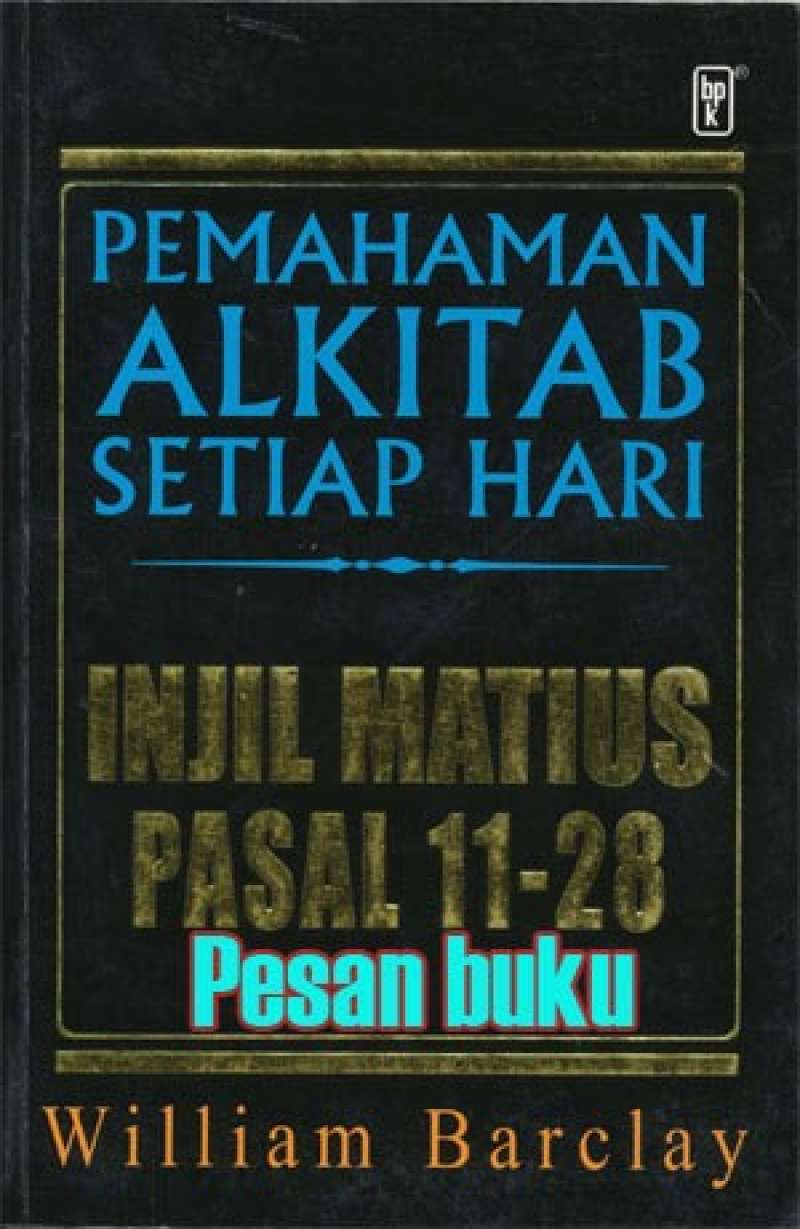Promo Buku Pash Injil Matius Psl:11-28 Y William Barclay Diskon 23% Di ...
