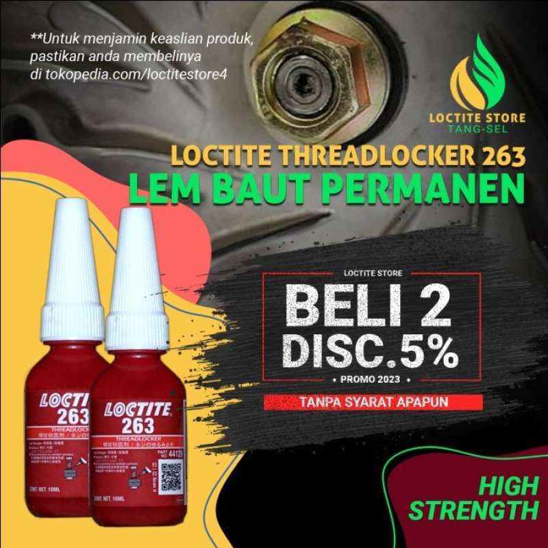 Promo Lem Baut Permanen Loctite 263 10ml Untuk Baut Terkontaminasi ...
