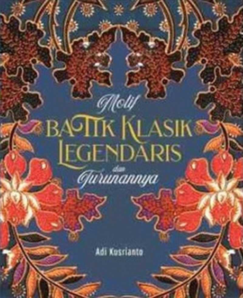 Promo Buku Motif Batik Klasik Legendaris Dan Turunannya Diskon 23% Di ...