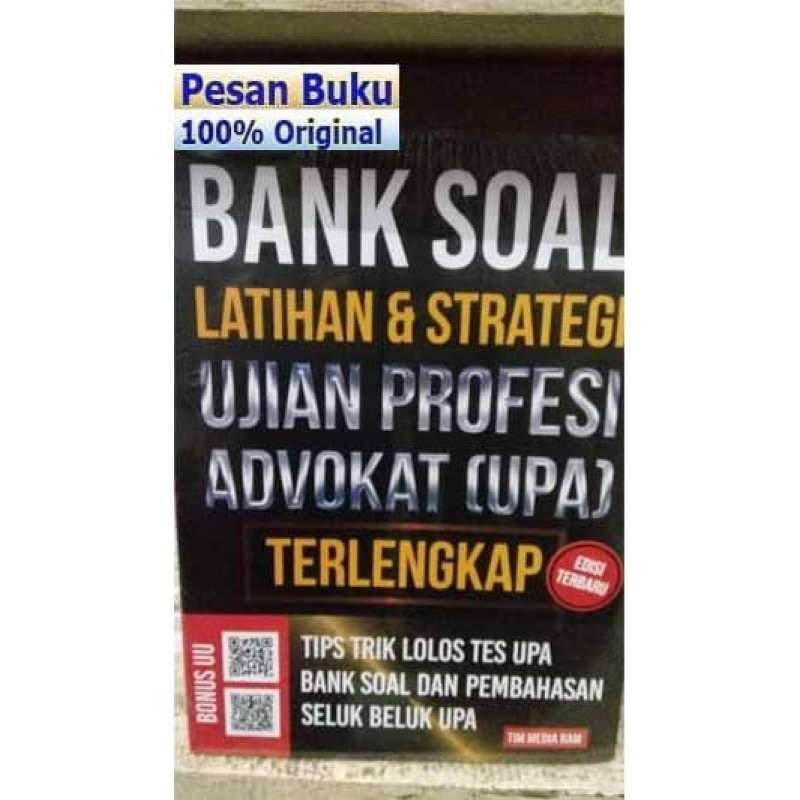 Promo Buku Bank Soal Latihan & Strategi Ujian Profesi Advokat Upa ...