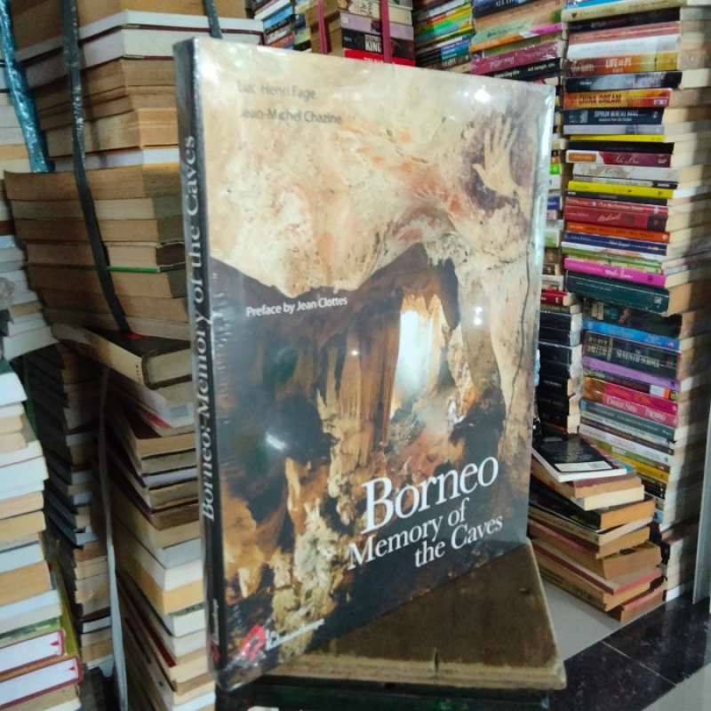 Promo Buku Original - Borneo Memory Of The Caves By Luc Henri Fage ...
