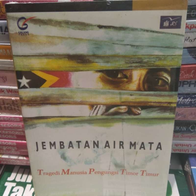 Promo Jembatan Air Mata Tragedi Manusia Pengungsi Timor Timur Diskon 23 ...