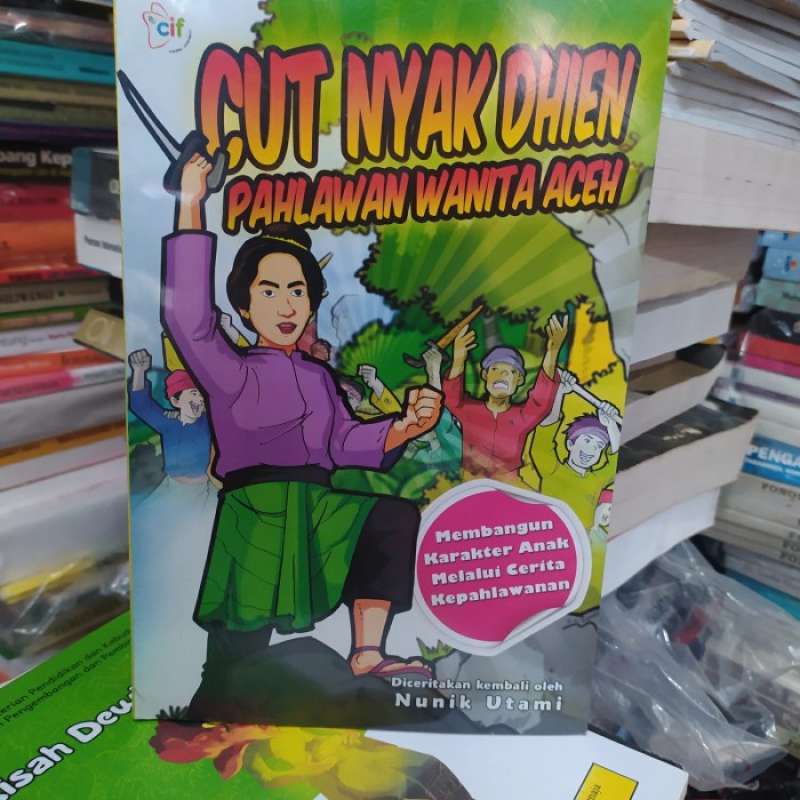 Promo Ori Biografi Cut Nyak Dhien Pahlawan Wanita Dari Aceh Diskon 26% ...