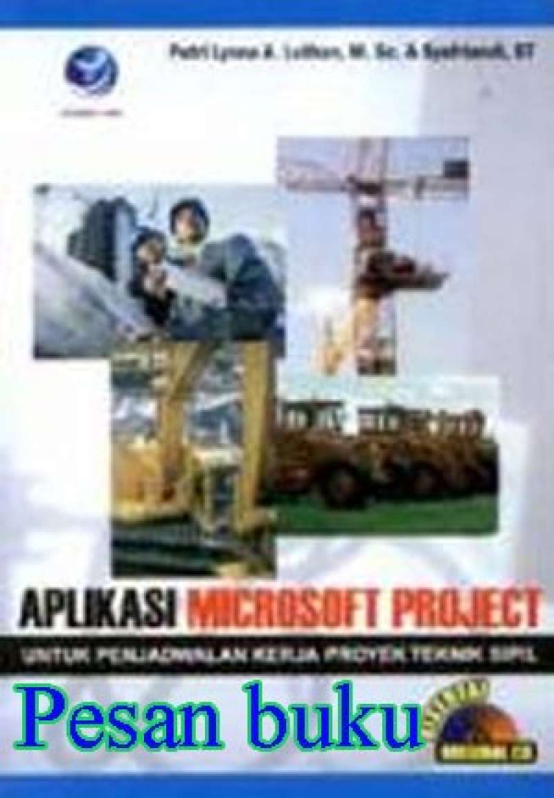 Jual Buku Aplikasi Microsoft Project Untuk Penjadwalan Kerja Proyek ...