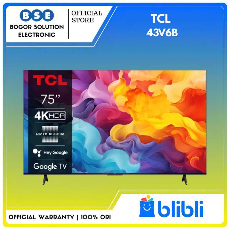Tcl Google Tv 43 V6 B Garansi Resmi Indonesia 🔥 Harga Juni 2026
