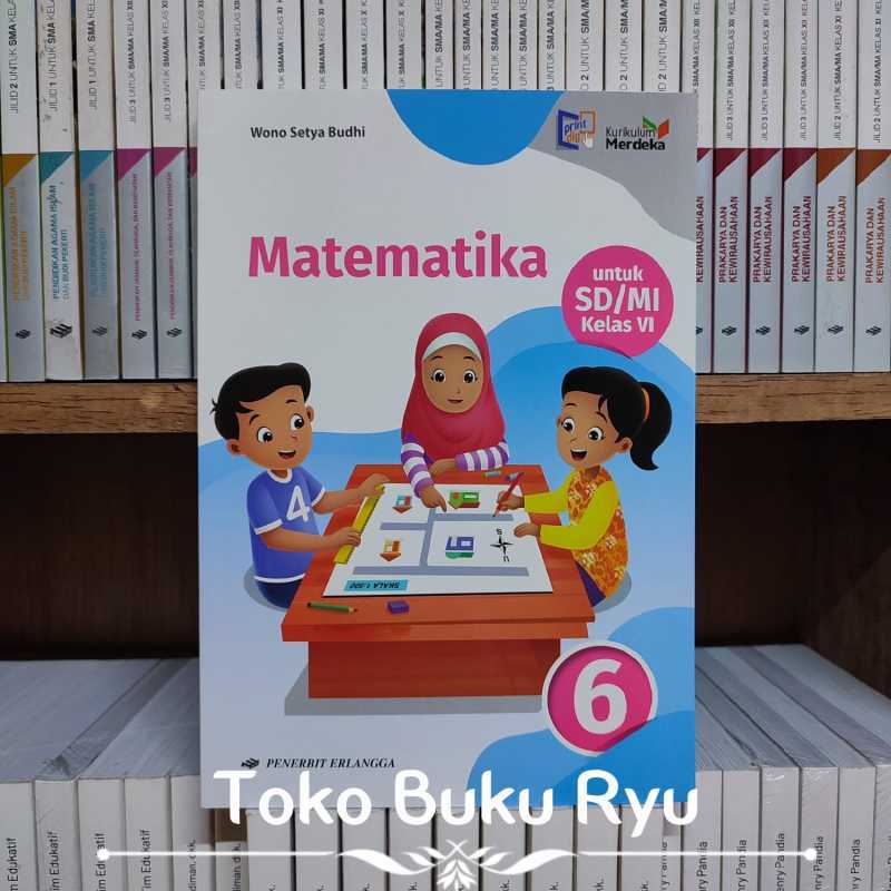 Jual Buku Matematika Kelas 6 SD Kurikulum Merdeka Erlangga di Seller Toko Buku RYU - Senen, Kota ...