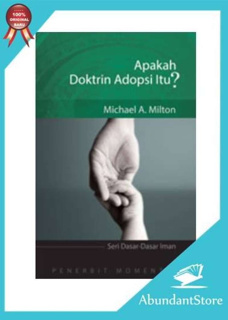 Promo Buku Seri Dasar-Dasar Iman: Apakah Doktrin Adopsi Itu? Michael Milton Diskon 23% di Seller ...