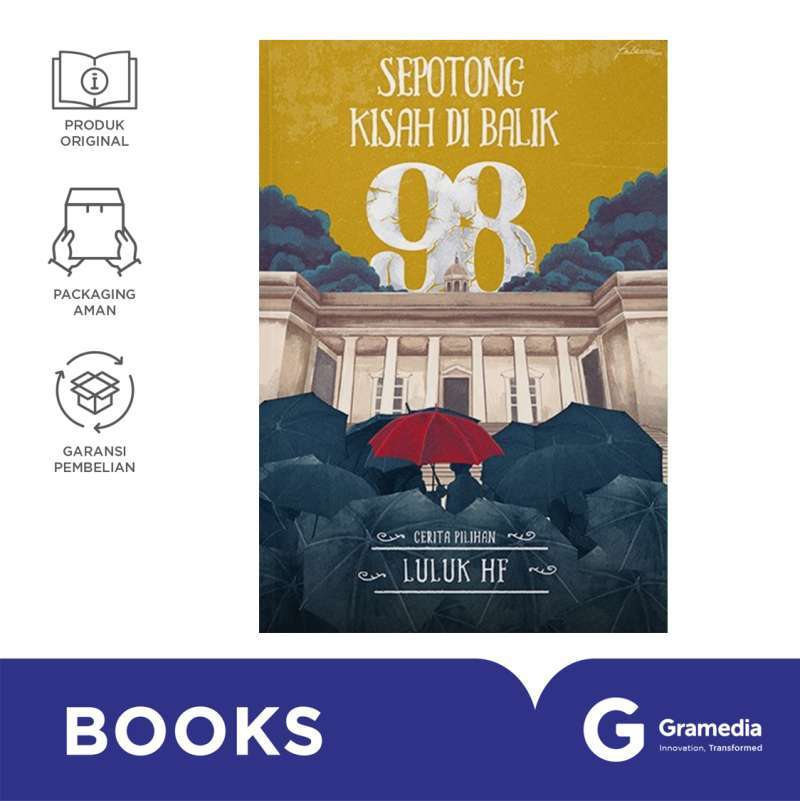 Jual Buku Sepotong Kisah di Balik 98 : Cerita Pilihan Luluk HF di ...