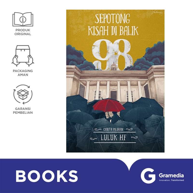 Jual Buku Sepotong Kisah di Balik 98 : Cerita Pilihan Luluk HF di ...