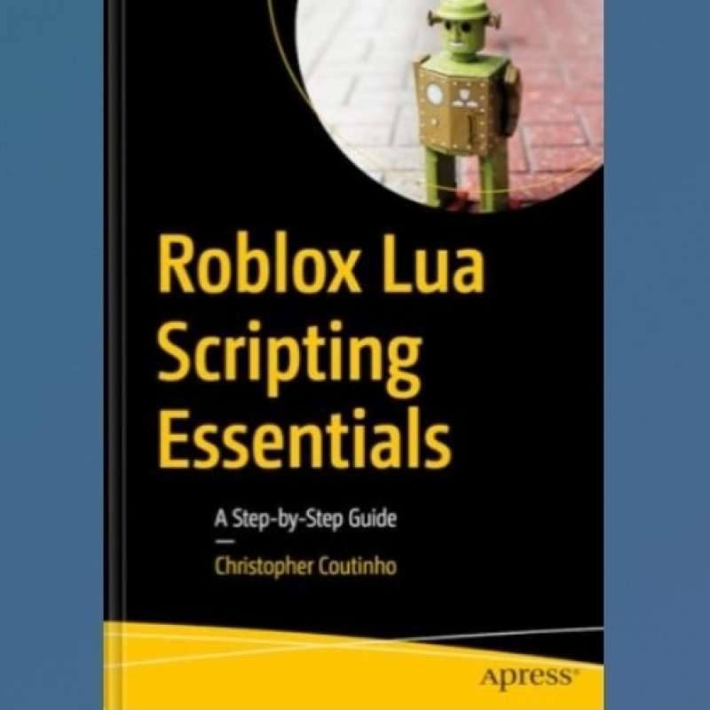 Jual Buku Roblox Lua Scripting Essentials A Step-by-step Guide Di Seller Owl Store - Cengkareng ...