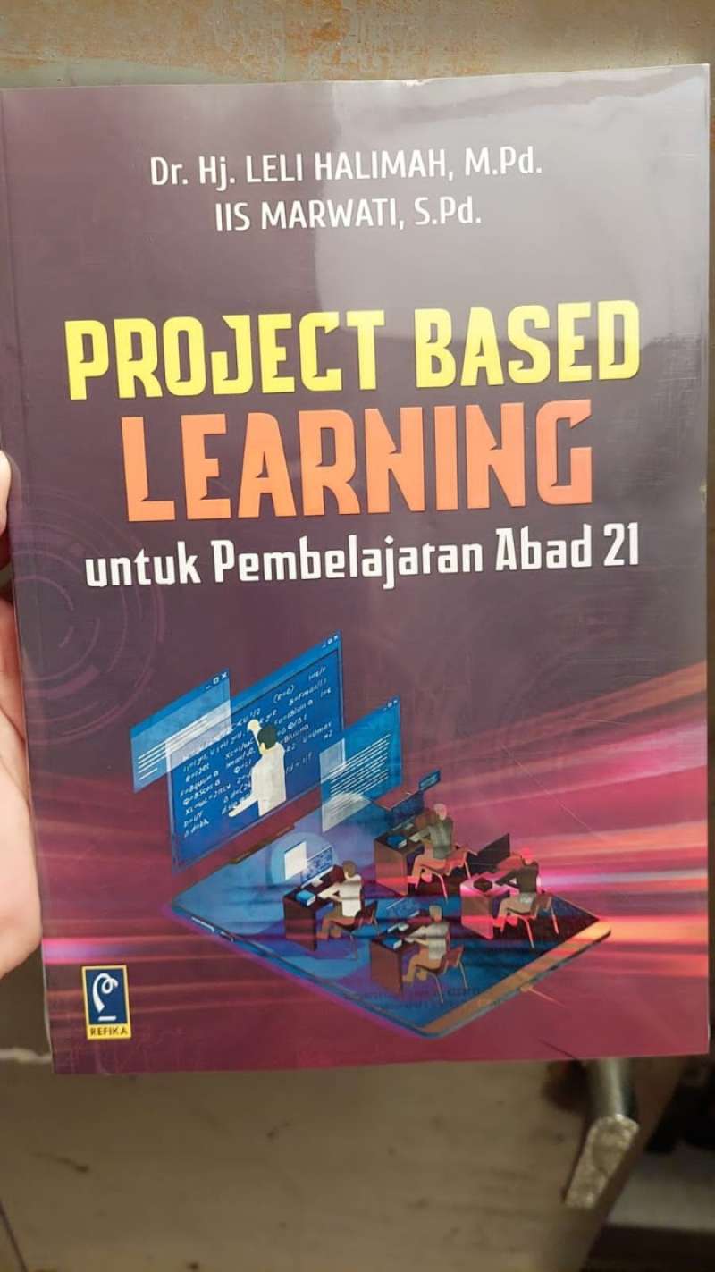 Jual Buku Project Based Learning Untuk Pembelajaran Abad 21 - Dr. Hj. Leli Di Seller Sangninja ...
