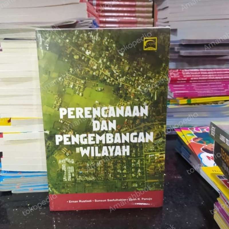 Jual Buku Perencanaan Dan Pengembangan Wilayah Ernan Rustiadi Original ... Jual Buku Perencanaan Dan Pengembangan Wilayah Ernan Rustiadi Original ...