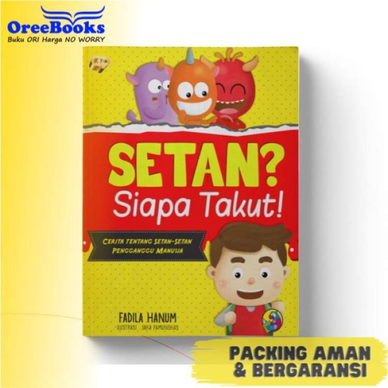 Promo Ori Setan Siapa Takut - Buku Cerita Anak Muslim Islam Islami Usia ...