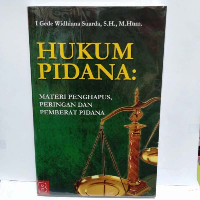 Jual Buku Hukum Pidana Materi Penghapus Peringan Dan Pemberat Pidana Di ...