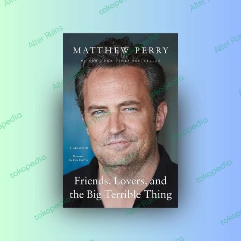 Jual Book Friends, Lovers, And The Big Terrible Thing By Matthew Perry ...