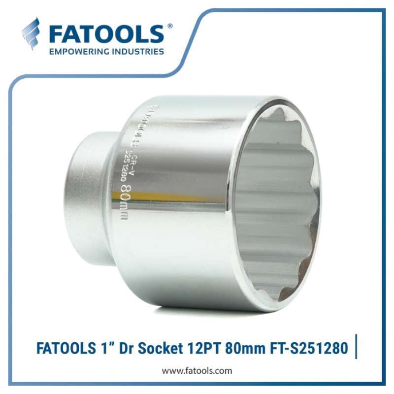 Promo Fatools S251280 1 Dr Socket 12pt 80mm Kunci Sock Vanadium Diskon ...